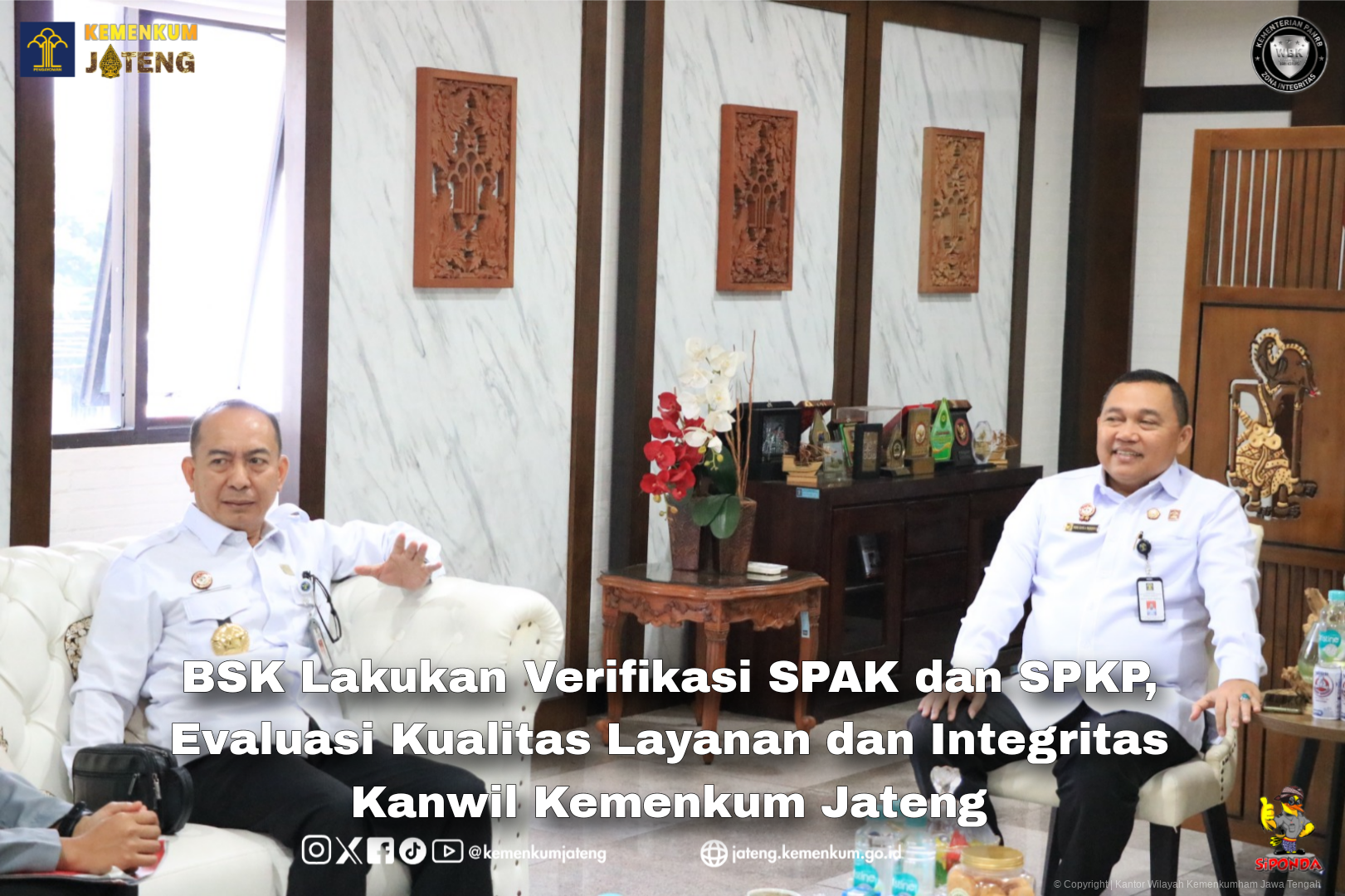 BSK Lakukan Verifikasi SPAK dan SPKP, Evaluasi Kualitas Layanan dan Integritas Kanwil Kemenkum ...